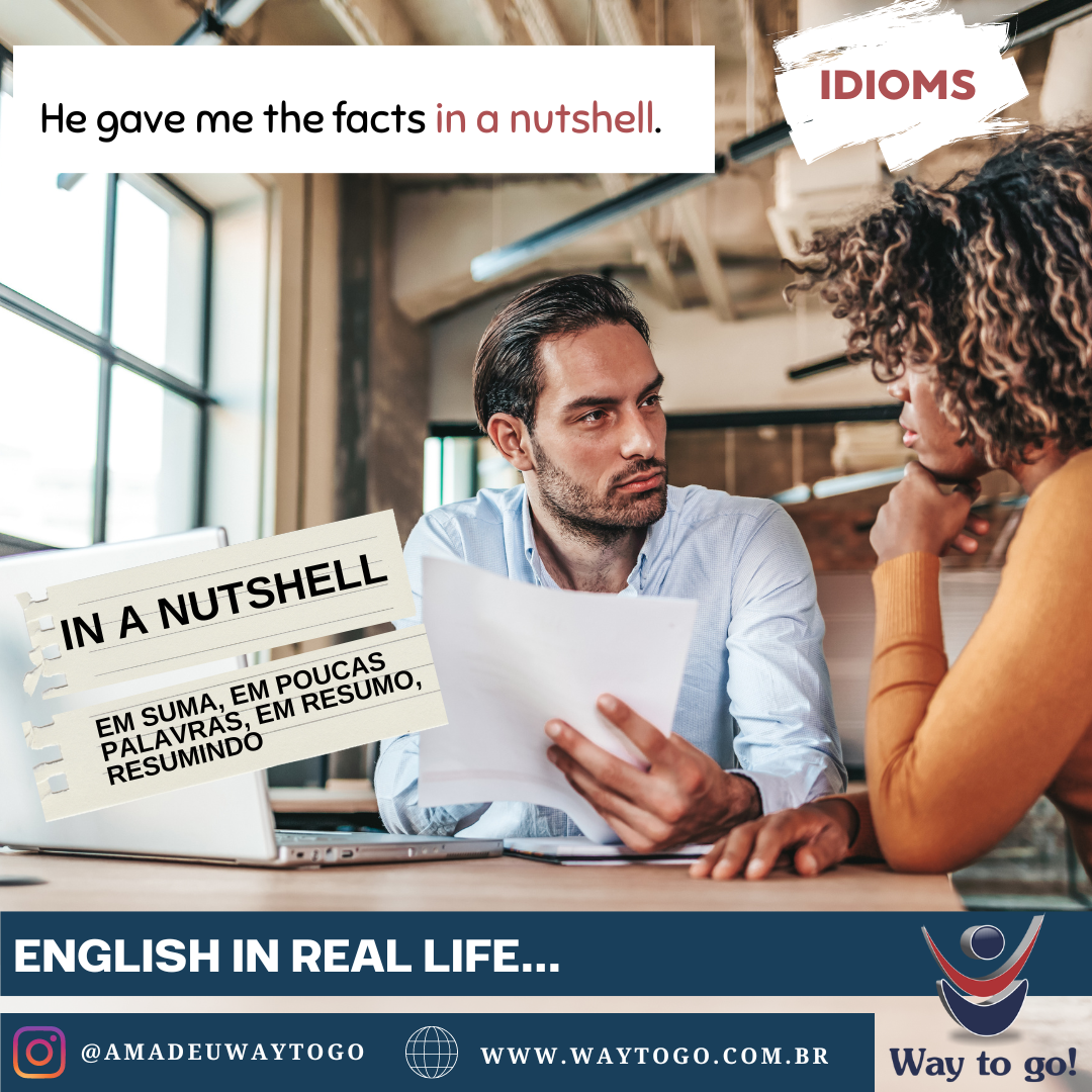 In a nutshell | What does this idiom mean? – Way to go!