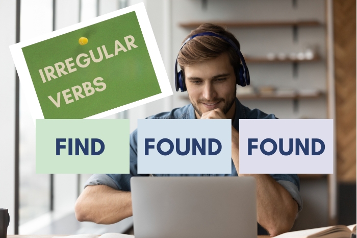 find | found | found – Way to go!
